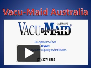 PPT – Vacu-Maid - CCTV Installation and Security Accessories In ...