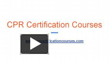 PPT – Best Online CPR Certification PowerPoint presentation | free to ...
