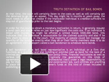 PPT – Truth Definition of Bail Bonds PowerPoint presentation | free to ...