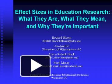 PPT – Effect Sizes in Education Research: What They Are, What They Mean ...