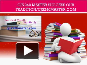 PPT – CJS 240 MASTER Success Our Tradition/cjs240master.com PowerPoint ...