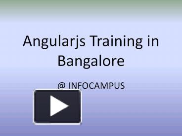 PPT – Angularjs Training in Bangalore (1) PowerPoint presentation ...