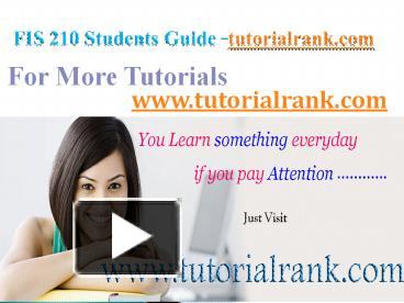 PPT – FIS 210 Course Success Begins / tutorialrank.com PowerPoint ...