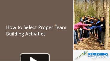 How to Select Proper Team Building Activities presentation | free to ...