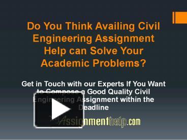 PPT – Where Can I Get Civil Engineering Assignment Help? PowerPoint ...