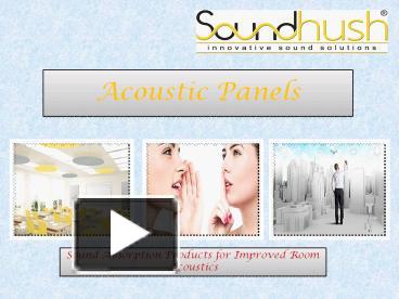 PPT – Acoustic Panel PowerPoint presentation | free to download - id ...