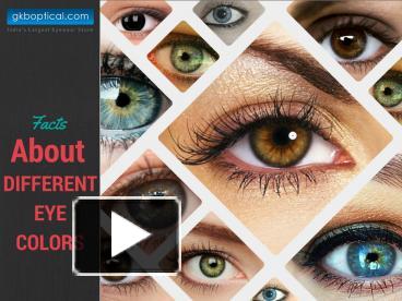 PPT – Facts about different Eye Colours PowerPoint presentation | free ...