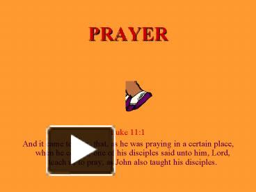 PPT – PRAYER PowerPoint presentation | free to view - id: 83c5e9-Y2YxM