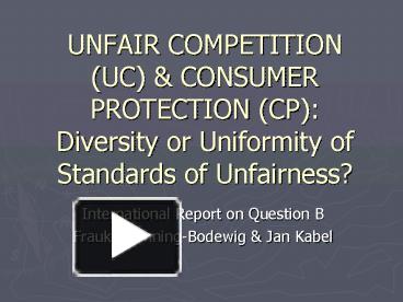 UNFAIR COMPETITION UC presentation | free to view
