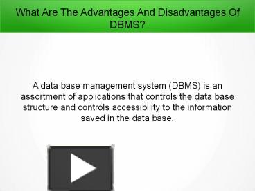 What are the advantages and disadvantages of DBMS? presentation | free ...