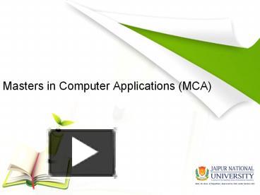 Masters in Computer Applications (MCA) presentation | free to view