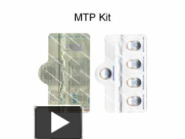 PPT – MTP Kit PowerPoint presentation | free to download - id: 83f2c6-YWVhY