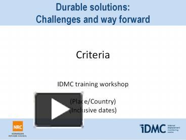 Durable solutions: Challenges and way forward Criteria presentation ...