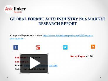PPT – Formic Acid Market Capacity, Production, Statistics, Demand ...