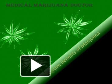 Get Information Regarding Medical Marijuana presentation | free to download