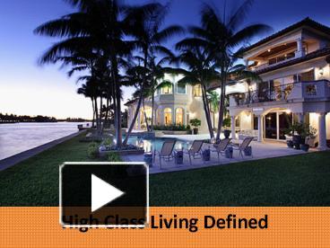PPT – High Class Living Defined PowerPoint presentation | free to ...