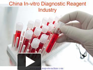 China In-vitro Diagnostic Reagent Industry presentation | free to download