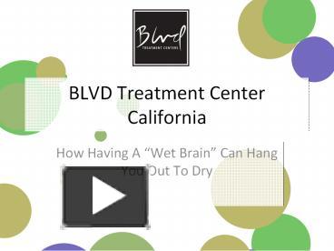 PPT – How Having A “Wet Brain” Can Hang You Out To Dry PowerPoint ...