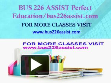 PPT – BUS 226 ASSIST Focus Dreams/bus226assist.com PowerPoint ...