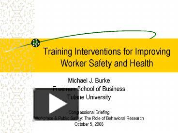 PPT – Training Interventions for Improving Worker Safety and Health ...