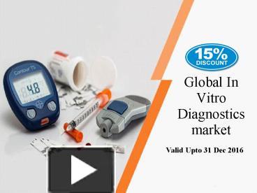 PPT – Global In Vitro Diagnostics market PowerPoint presentation | free ...