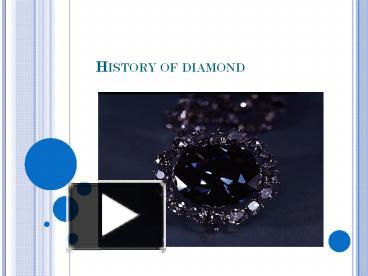 History of Diamond presentation | free to download