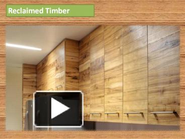 PPT – Reclaimed Timber PowerPoint presentation | free to download - id ...