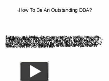 How To Be An Outstanding DBA? presentation | free to download