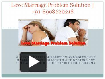 PPT – Love Marriage Problem Solution PowerPoint presentation | free to ...