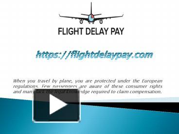 PPT – Flight Delay Pay PowerPoint presentation | free to download - id ...