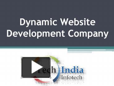 PPT – Dynamic Website Development Company PowerPoint presentation ...