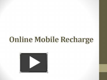 PPT – Online Mobile Recharge PowerPoint presentation | free to download ...