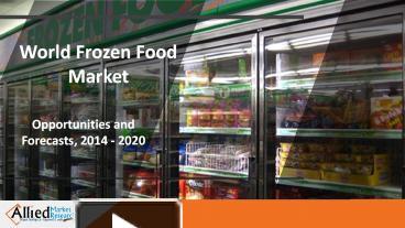 Frozen Food Industry Trends and Market Research - 2020 presentation ...