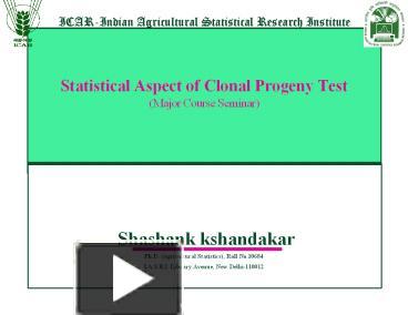 Statistical Aspect of Clonal Progeny Test presentation | free to download