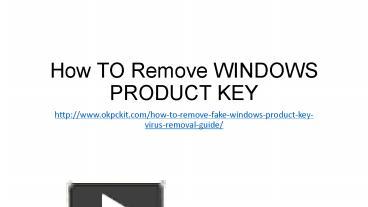PPT – How TO Remove WINDOWS PRODUCT KEY PowerPoint presentation | free ...