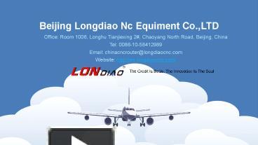 PPT – Beijing Longdiao Nc Equipment Co.,LTD PowerPoint presentation ...