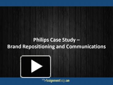 PPT – Philips Case Study Brand Repositioning and Communications ...