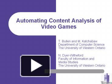 PPT – Automating Content Analysis of Video Games PowerPoint ...