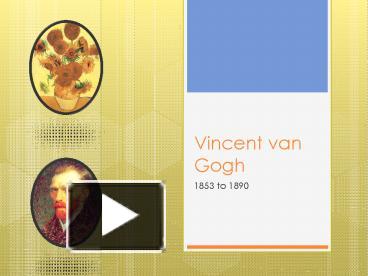 Vincent van Gogh presentation | free to download