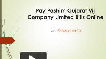 PPT – How to Pay PGVCL Bill PowerPoint presentation | free to download ...