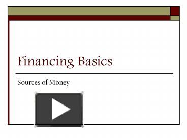 Financing Basics presentation | free to view