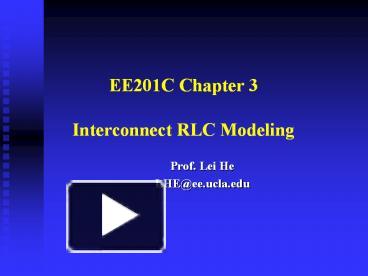 EE201C Chapter 3 Interconnect RLC Modeling presentation | free to download