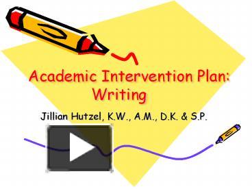 Academic Intervention Plan: Writing presentation | free to download