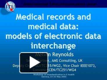 Medical records and medical data: models of electronic data interchange ...
