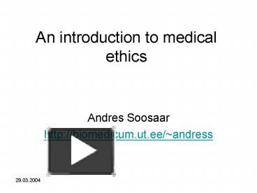An introduction to medical ethics presentation | free to view