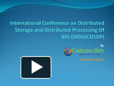 PPT – International conference Alerts on distributed storage and ...