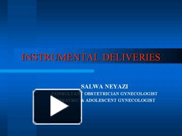 INSTRUMENTAL DELIVERIES presentation | free to view