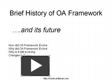 PPT – Brief History of OA Framework PowerPoint presentation | free to ...