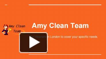 PPT – London's Amy Clean Team PowerPoint presentation | free to ...