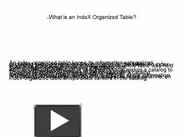 What is an IndeX Organized Table? presentation | free to download